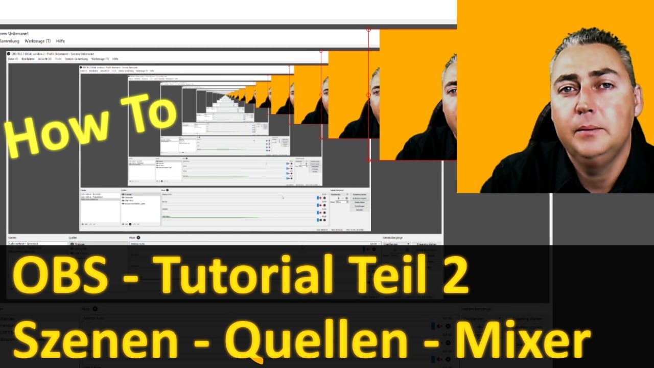 OBS-Studio Tutorial 2 - Szenen - Quellen - Mixer | How To - YouTube