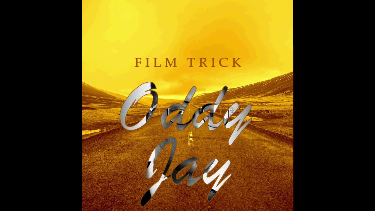 Oddy Jay - FILM TRICK [LYRICS VIDEO] - YouTube