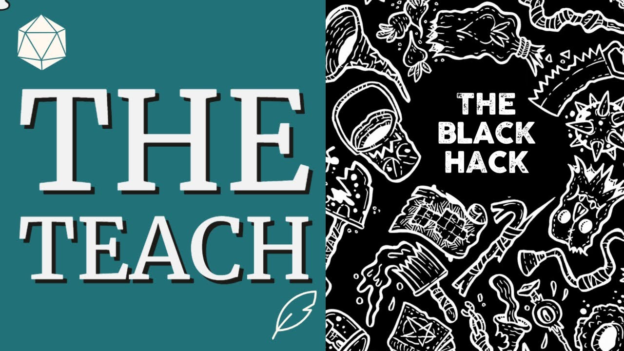 The Black Hack - The Teach (pt 1/3) - YouTube