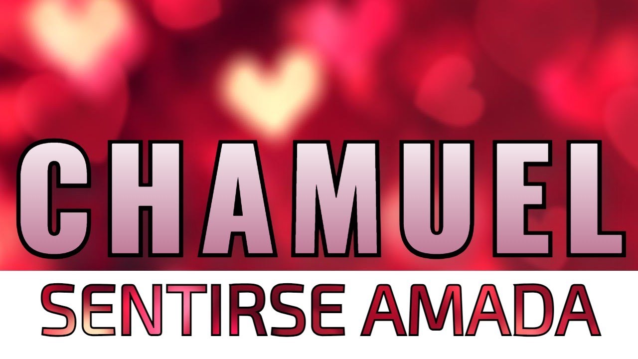 Descubre el SECRETO para Sentirse AMADA ¡Todos los Días! 💖 #chamuel ...