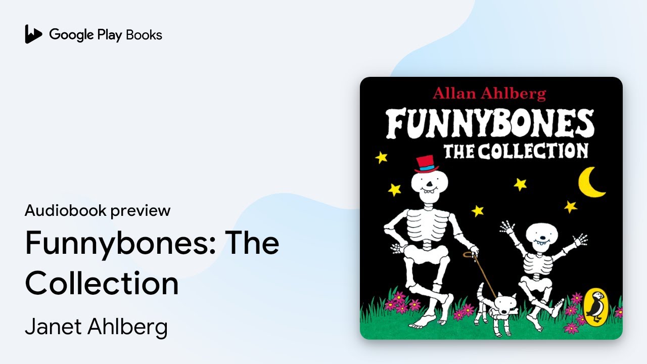 Funnybones: The Collection by Janet Ahlberg · Audiobook preview - YouTube