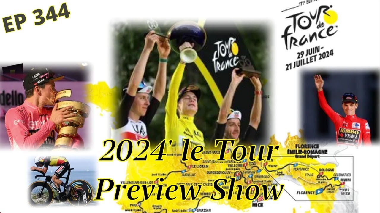 24' Tour de France Preview Show (EP 344) - YouTube