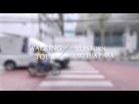 Silpakorn University Wang Tha Phra | Walking tour - YouTube