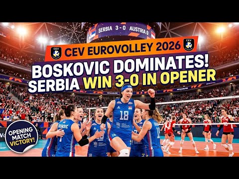 ​BOSKOVIC IS UNSTOPPABLE! Serbia vs Austria Highlights | CEV EuroVolley 2026