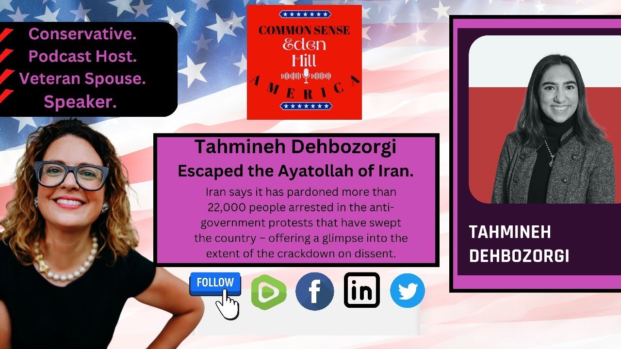 Common Sense America with Eden Hill & Tahmineh Dehbozorgi Escaped the ...
