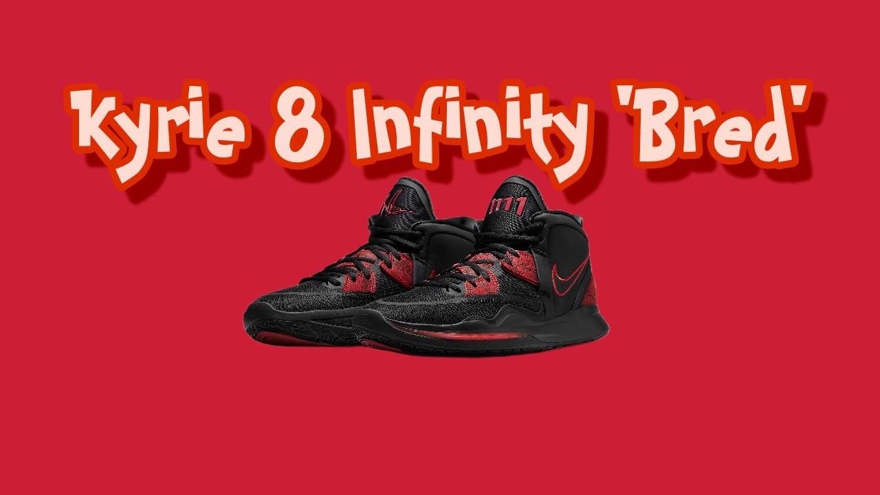 Kyrie 8 Infinity 'Bred' - BEST SNEAKERS OF 2022 - DETAILED LOOK - YouTube