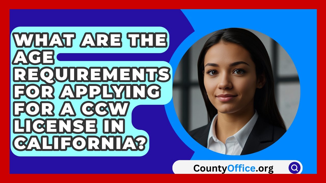 What Are the Age Requirements for Applying for a CCW License in ...