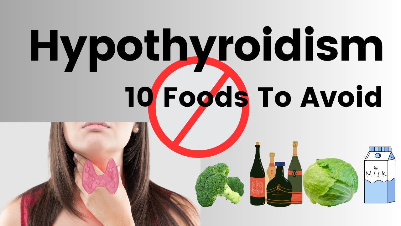 10 Foods To Avoid In Thyroid | Hypothyroidism Diet | - YouTube