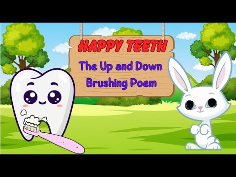 Happy Teeth | U[p And Down Brushing Poem | Kids Poem | Good Ethics ...