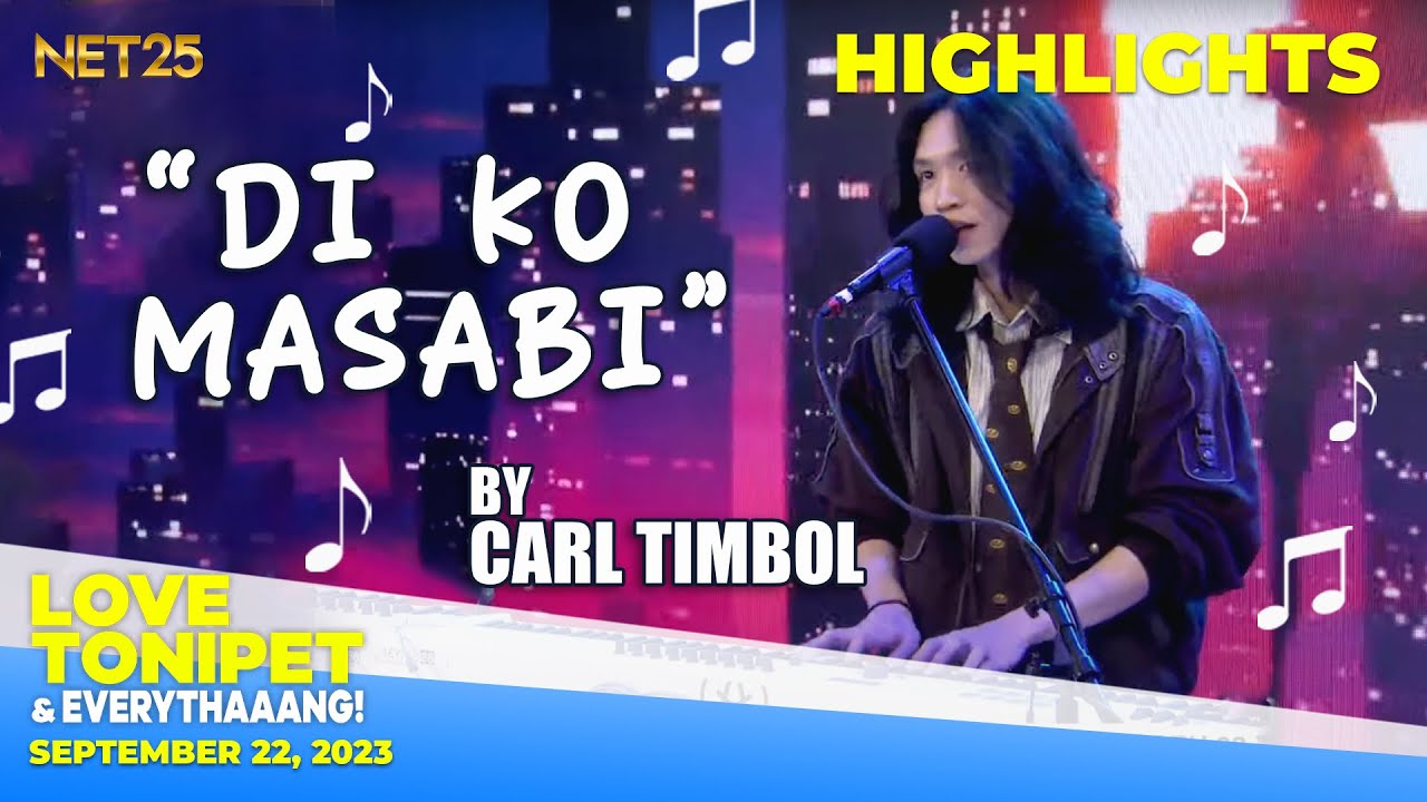 Love, Tonipet and Everythaaang | ‘Di Ko Masabi’ by Carl Timbol ...