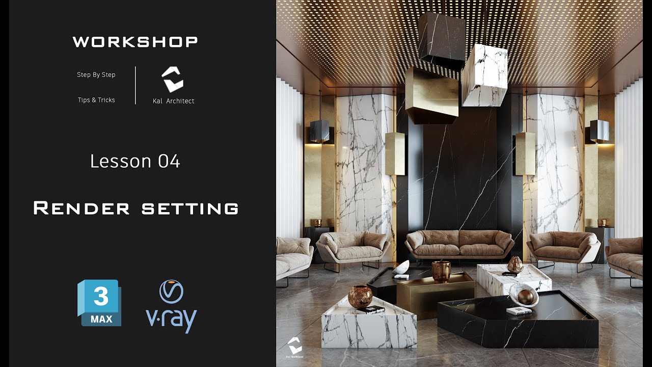 Interior workshop 3ds max & vray ( luxury style ) Lesson 04 (Render setting) - YouTube
