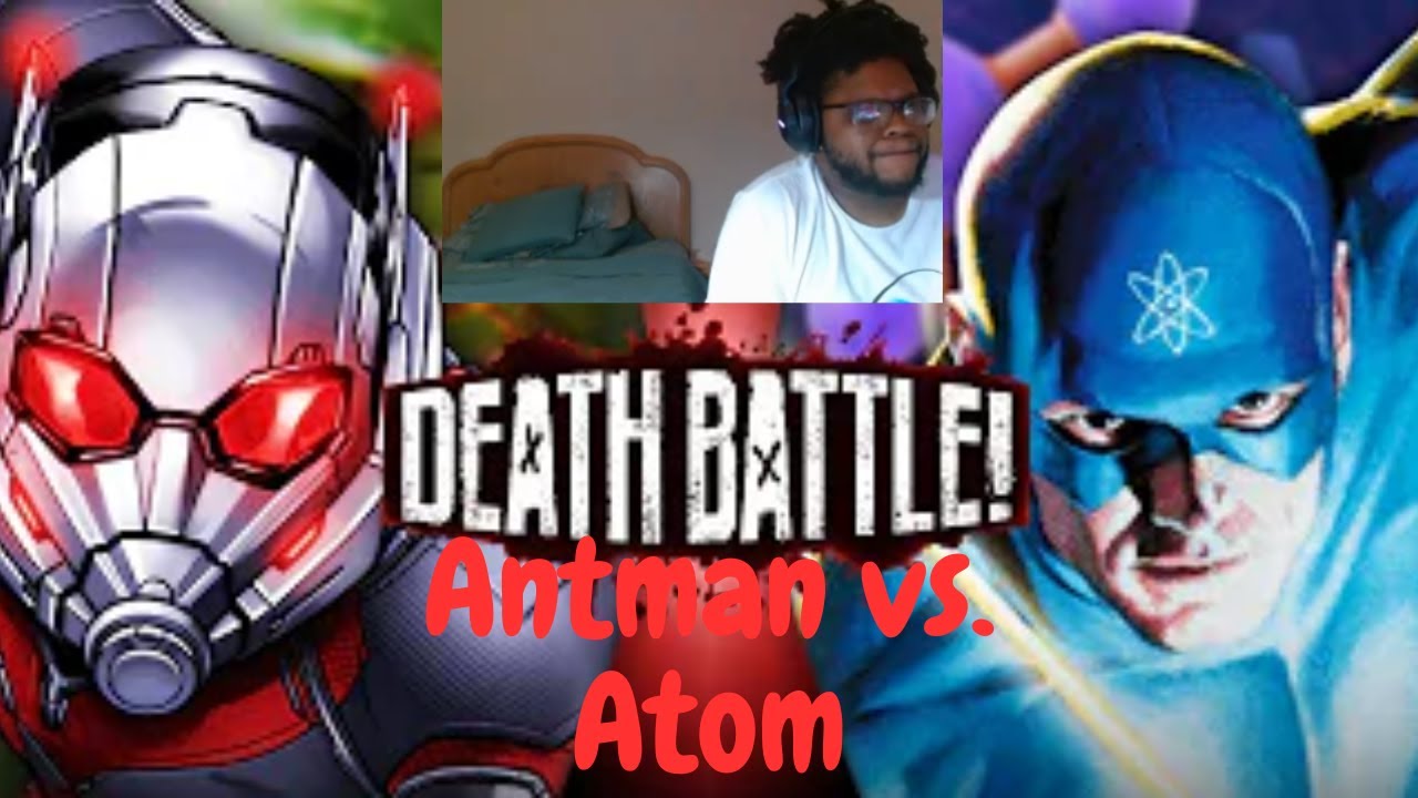 DEATH BATTLE RETURNS! ANTMAN VS ATOM REACTION - YouTube