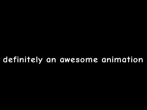 "definitely an awesome animation" turn audio down - YouTube