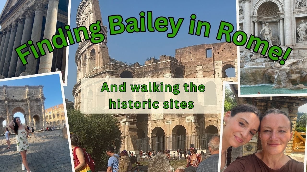 Finding Bailey in Rome! And walking the historic sites - YouTube