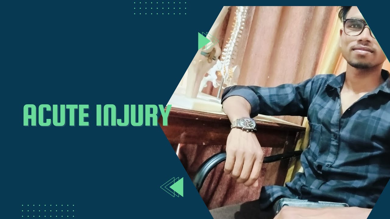 Acute Injury/Acute muscle strain/Acute sprain - YouTube