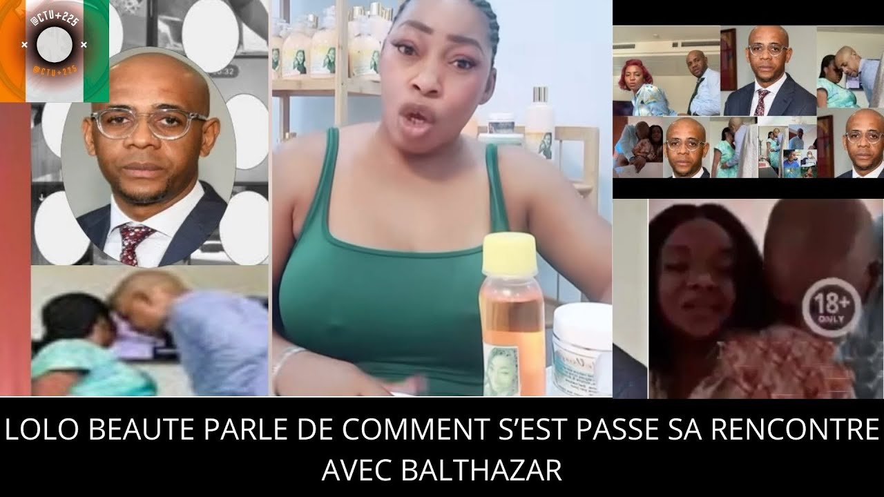 LOLO BEAUTE PARLE DE COMMENT S’EST PASSE SA RENCONTRE AVEC BALTHAZAR ...