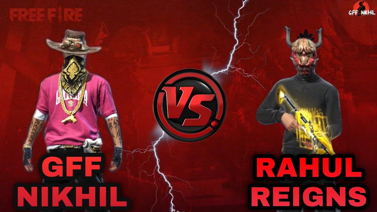 FREE FIRE | GFF NIKHIL VS RAHUL REIGNS 😈 HARD GAMEPLAY | enjoy... - YouTube