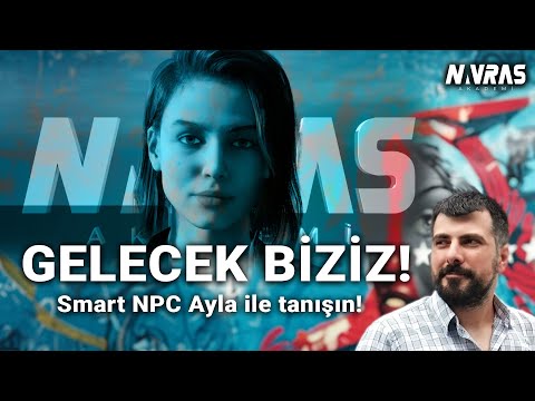 Smart NPC Ayla ile tanışın!