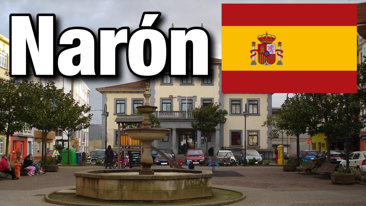 Narón - A coruña - Galicia - Spain🇪🇸 - YouTube