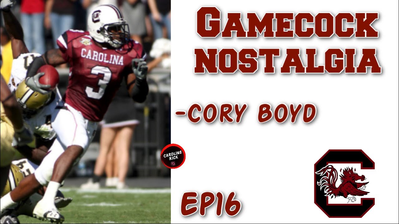 Gamecock Nostalgia EP16 Cory Boyd. - YouTube