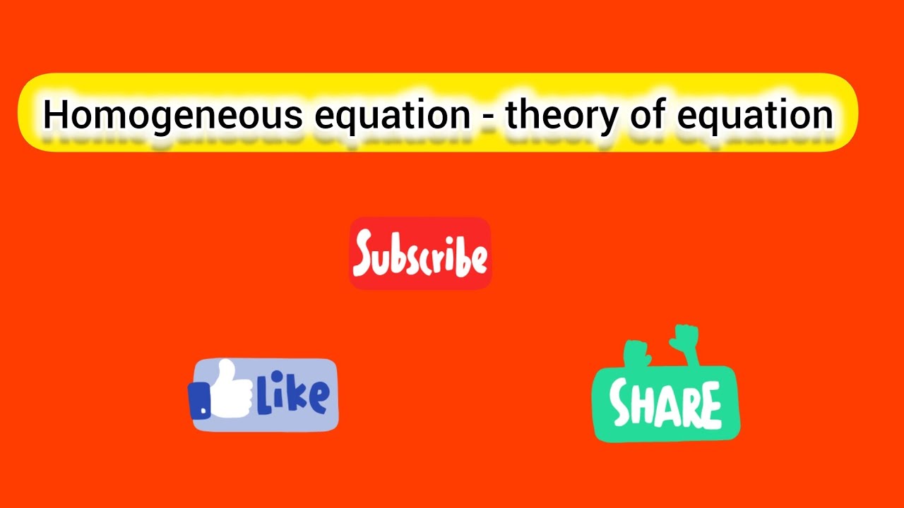 Homogeneous equation- theory of equation - YouTube