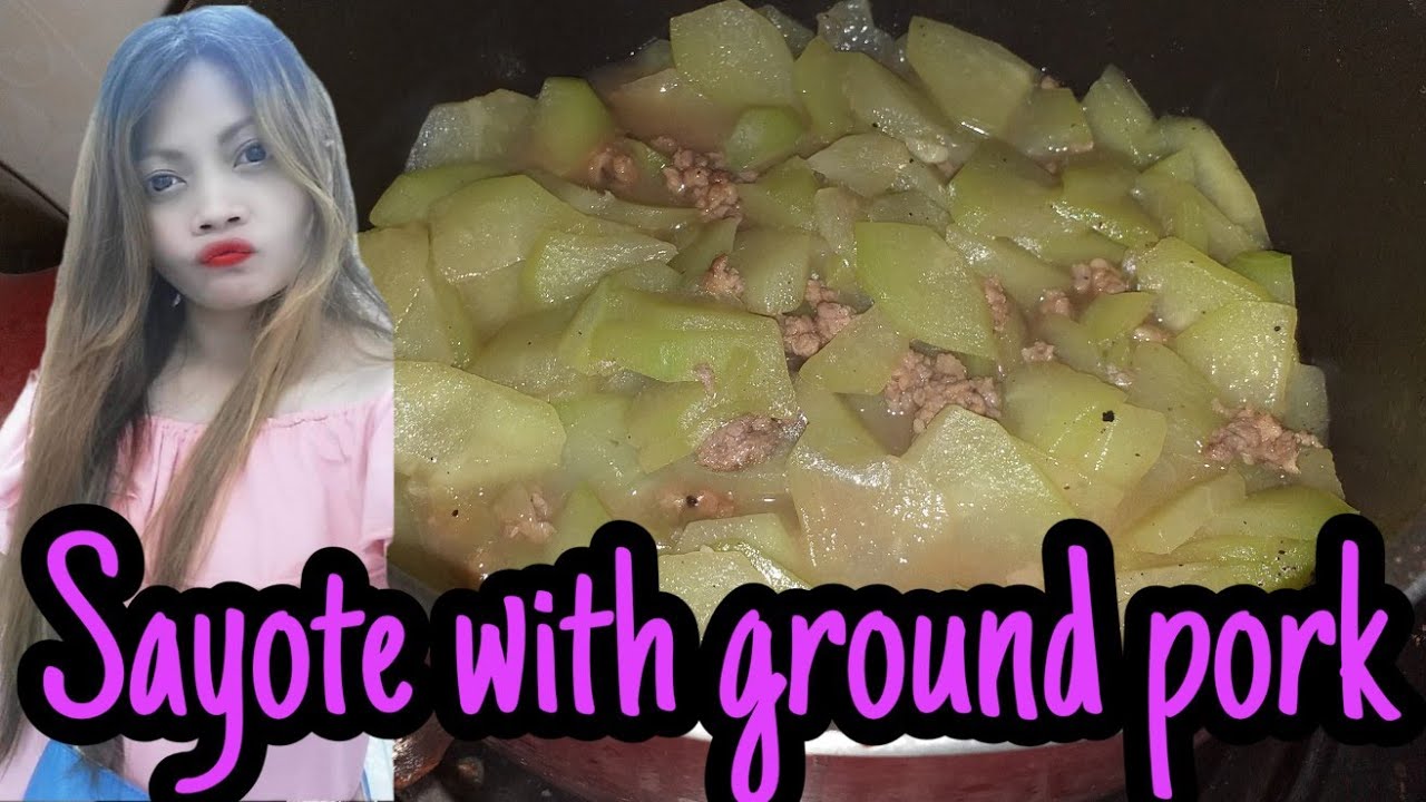 Sayote with ground pork - YouTube