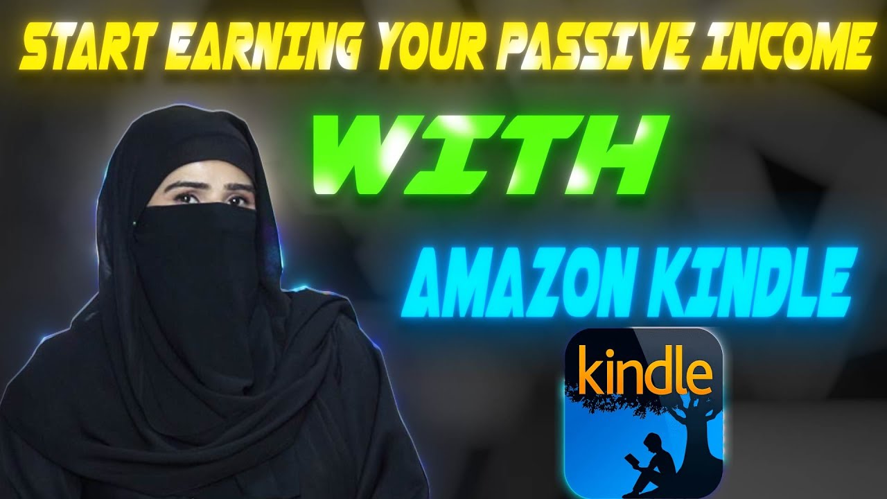 How to Create Passive Income with Amazon Kindle : Step by Step Guide to ...