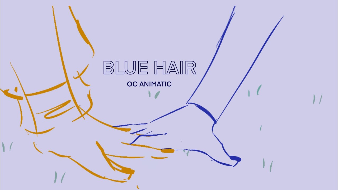 Blue Hair | TV Girl | oc animatic - YouTube