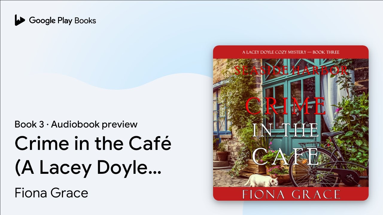 Crime in the Café (A Lacey Doyle Cozy… Book 3 by Fiona Grace ...