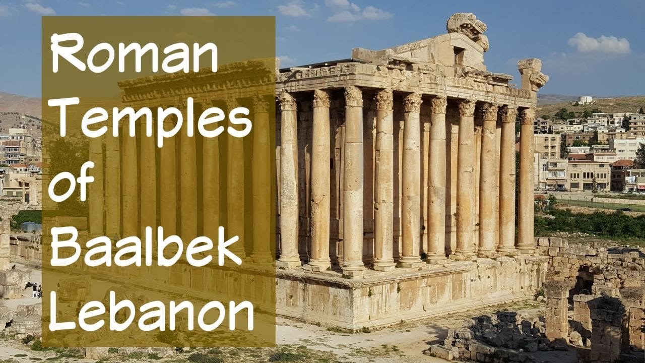 Roman Temples of Baalbek Lebanon (HD) بعلبك لبنان - YouTube