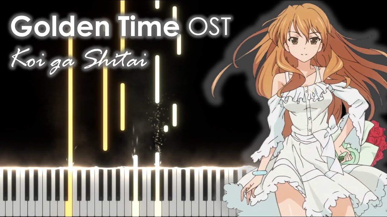 Piano Tutorial - Golden Time OST - Koi ga Shitai - YouTube