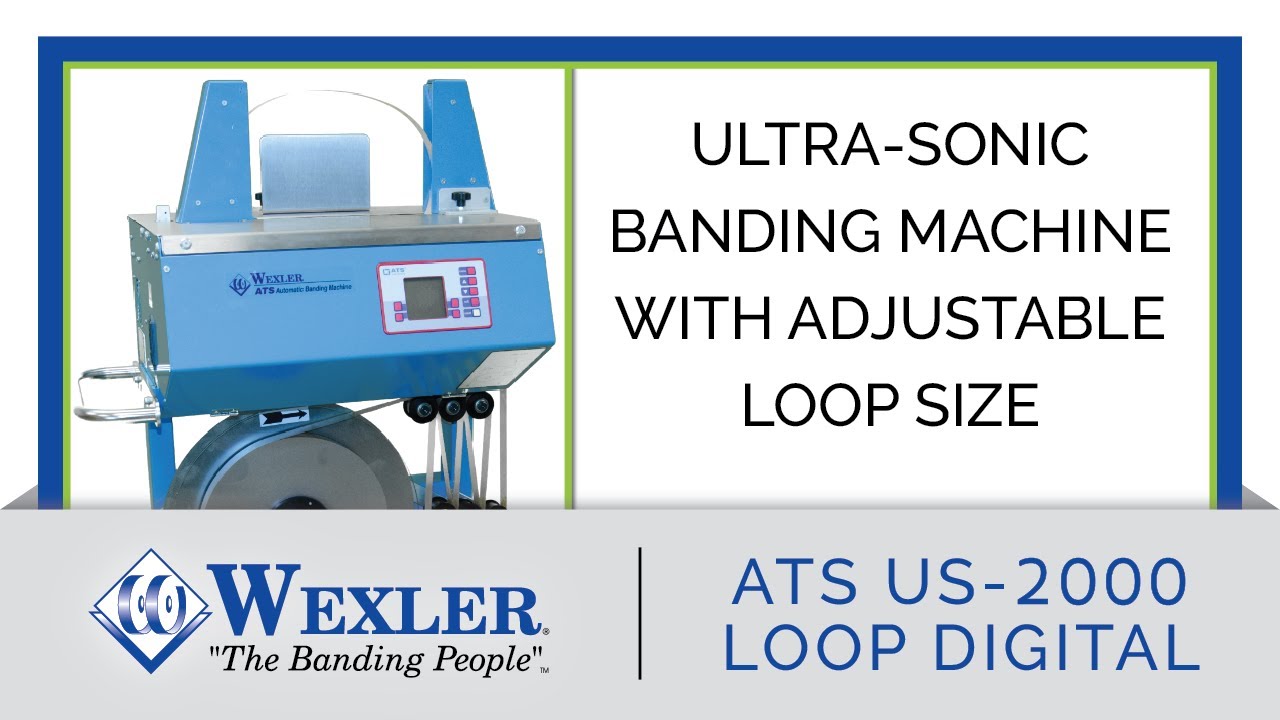 Ultra-sonic Banding Machine with Adjustable Loop Size - ATS US-2000 LD ...