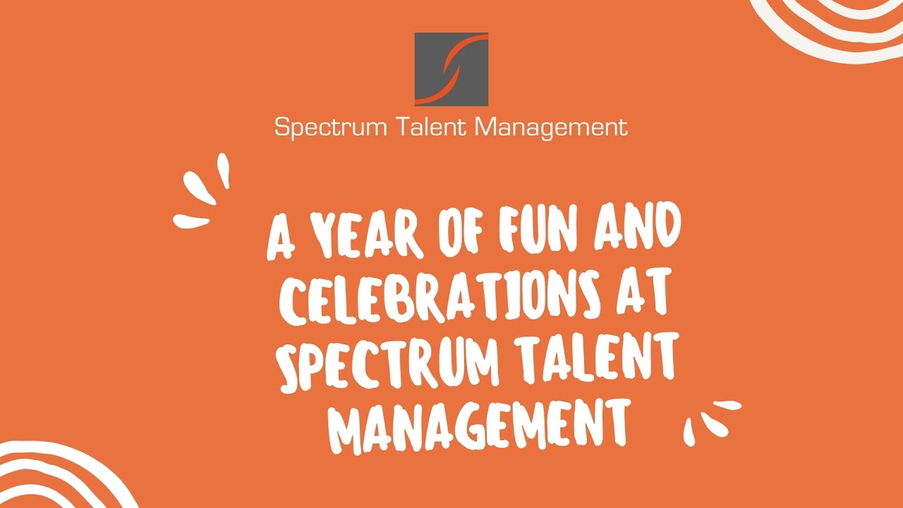 A Year of Fun and Celebrations at Spectrum Talent Management - YouTube