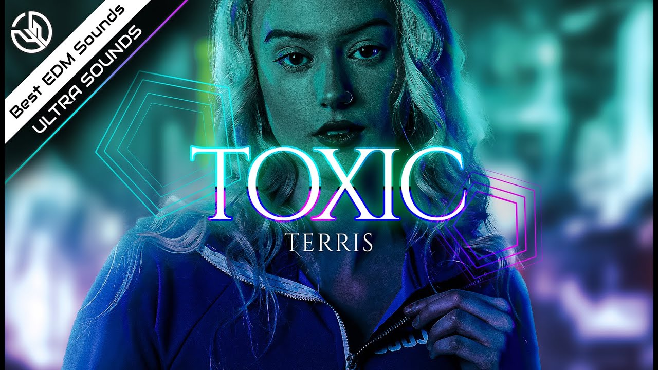 TERRIS - Toxic - YouTube