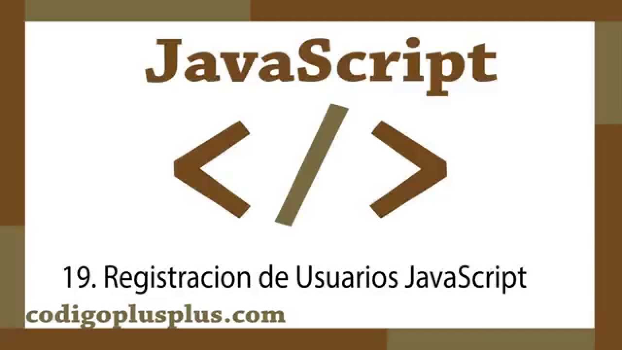 19. [Curso JavaScript] Registracion de usuarios javascript - YouTube