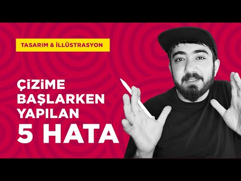 Çizim yapmak isteyenlerin sıkça yaptığı 5 hata [#bendeciziyorum]