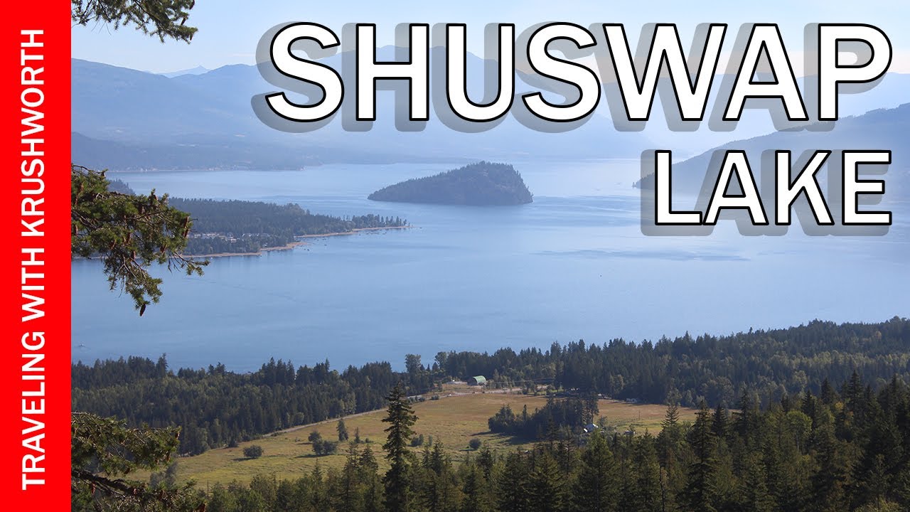 Tourism BC; Shuswap Lake | Canada BC; British Columbia tourism - YouTube