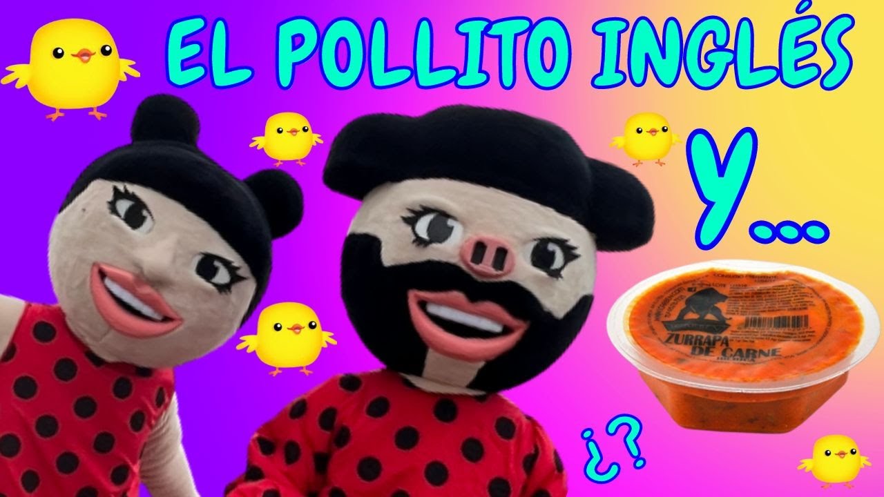 EL POLLITO INGLES LGTB+ Y MANTECA COLORA - YouTube