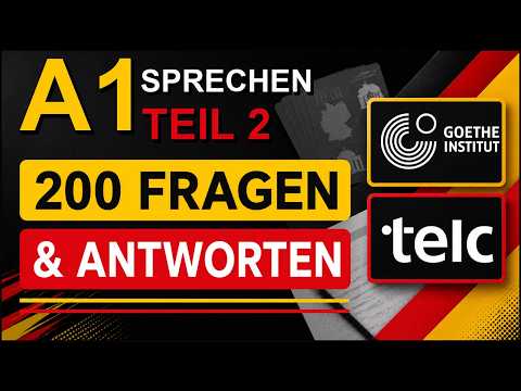 Deutsch A1 Sprechen Teil 2: 200 Fragen & Antworten | Goethe & telc