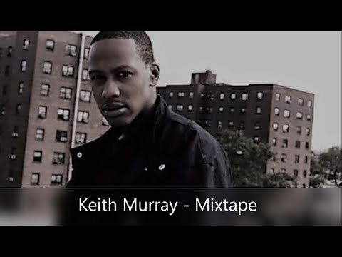 Keith Murray - Mixtape (feat. Tony Touch, Def Squad, Busta Rhymes, EPMD ...