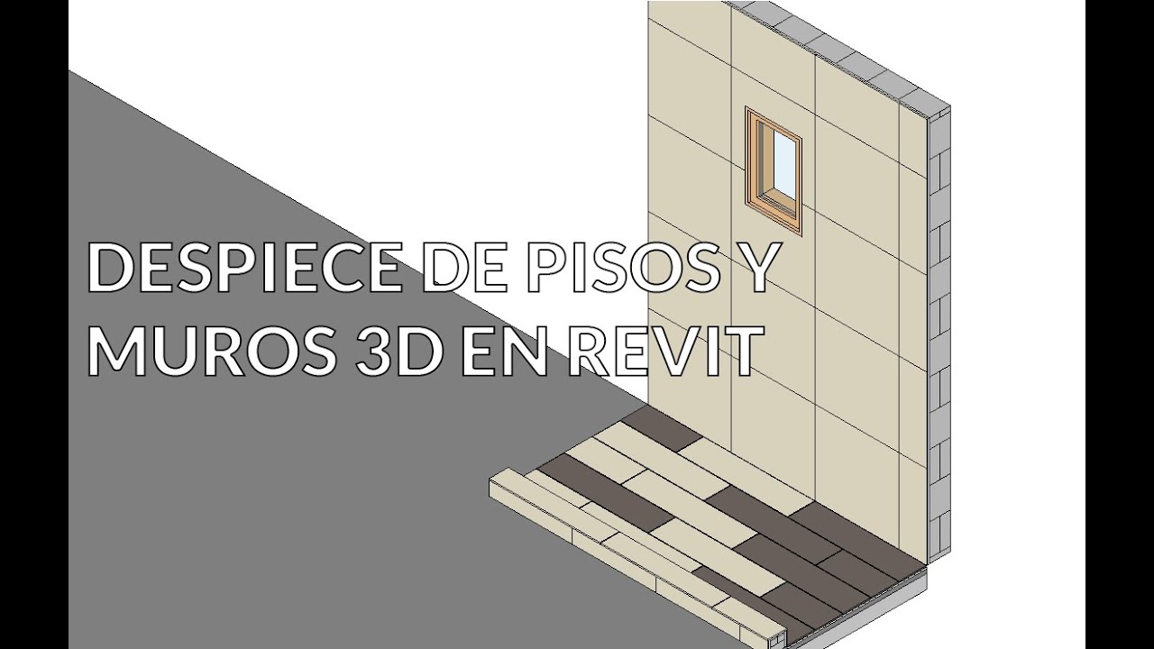 Tutorial Despiece de Pisos y Muros 3D LOD 300 - YouTube