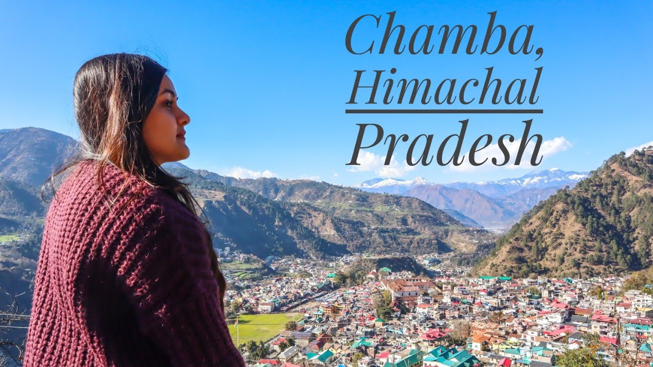 TOP PLACES TO VISIT IN CHAMBA, HIMACHAL PRADESH | OGHJ - YouTube
