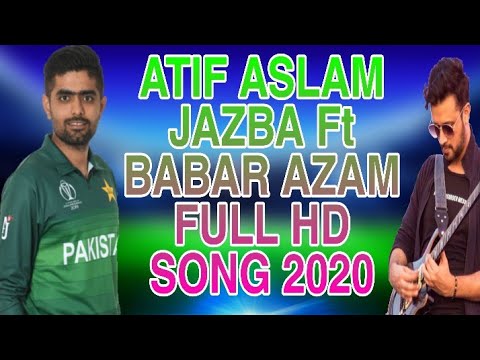 Jazba Song by Atif Aslam ft to Babar Azam || Atif Aslam New Song ...