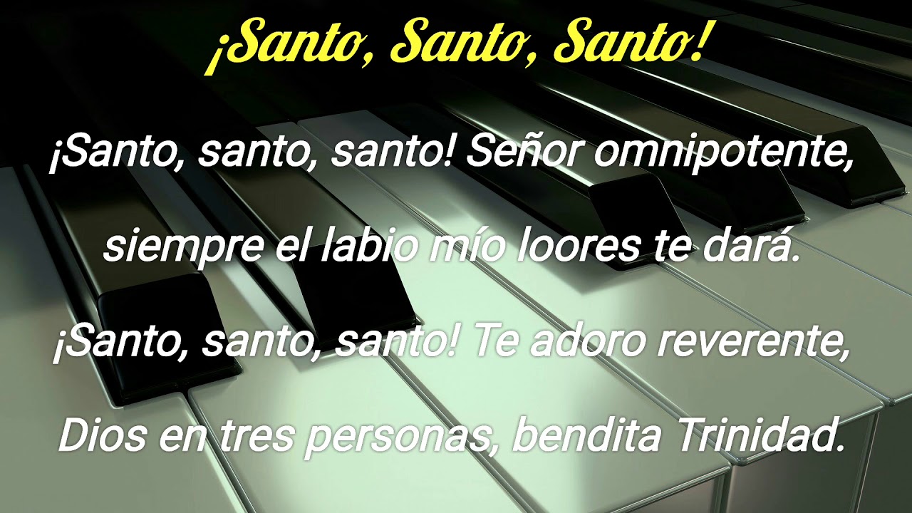 ¡Santo, Santo, Santo! - YouTube