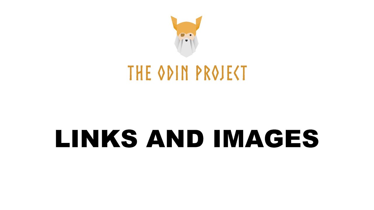 Links and Images - Foundations - The Odin Project - YouTube