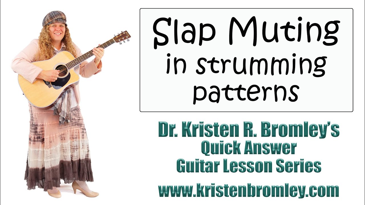 Slap Muting in Strumming Patterns - Quick Answer Lesson with Dr ...