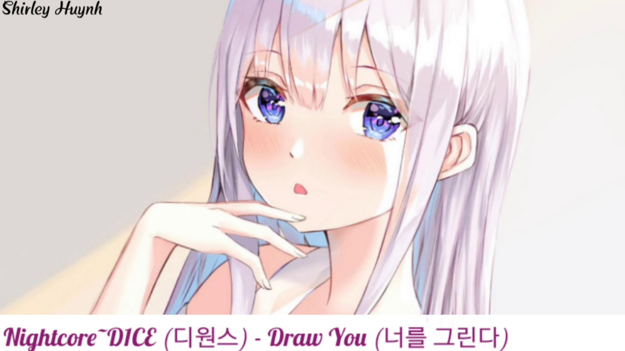 【Nightcore】~D1CE (디원스) - Draw You (너를 그린다) - YouTube
