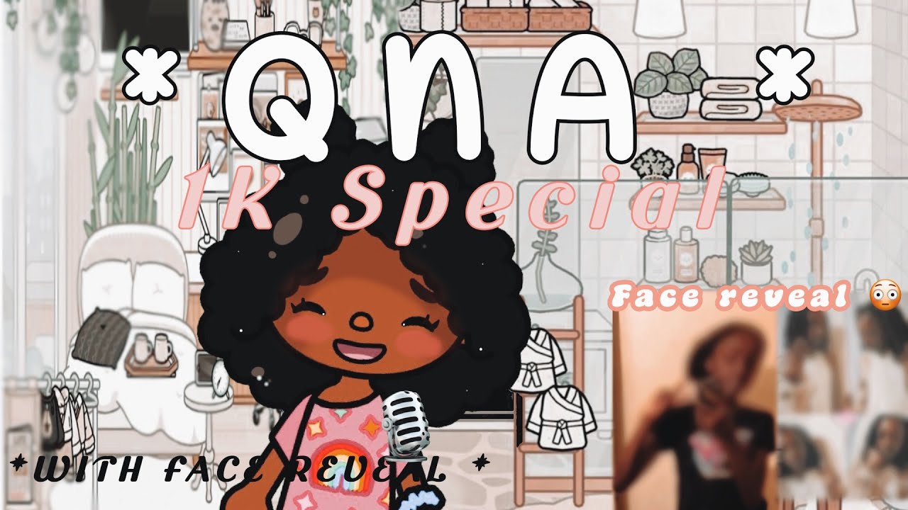 1K special QnA *FACE REVEAL????* 😳😅(*WITH VOICE*) - YouTube