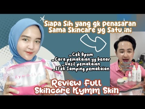 Review Full Skincare Kymm Skin.. - YouTube