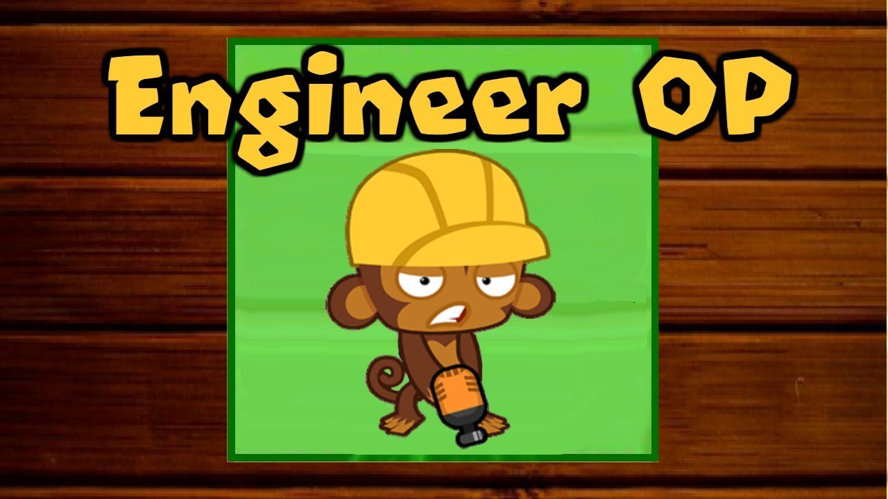 Engineer is Preeeeetty Good - Some Engineer Strategy (Bloons TD Battles ...